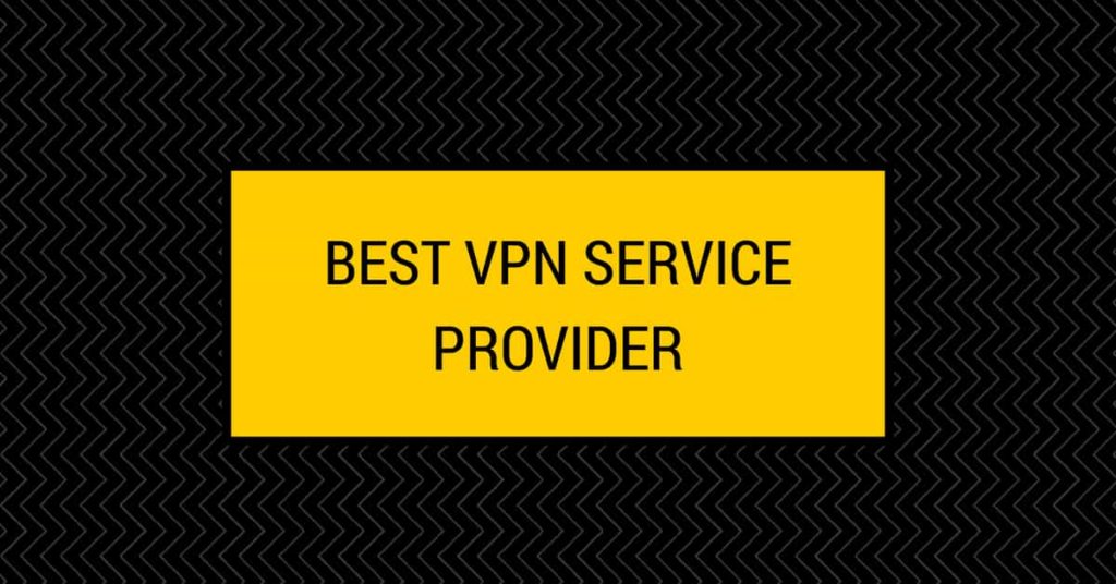 Beste VPN aanbieders van 2018: Bescherm uw privacy online
